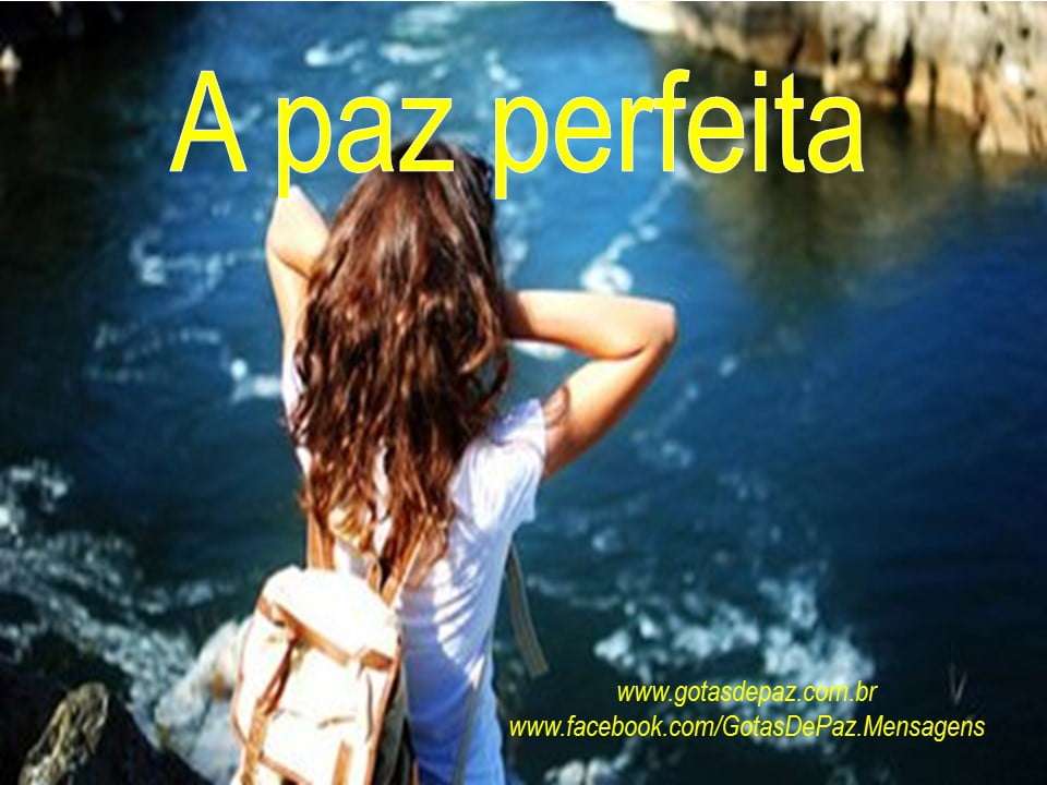 A paz perfeita - Gotas de PazGotas de Paz