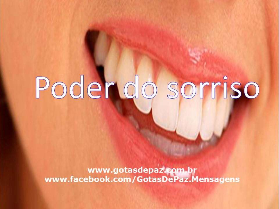Poder do sorriso - Gotas de PazGotas de Paz