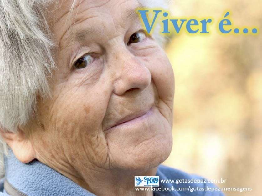 Viver é... - Gotas de PazGotas de Paz