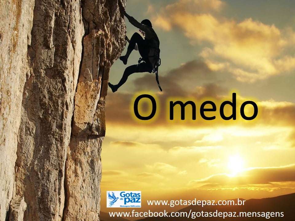 O medo - Gotas de PazGotas de Paz