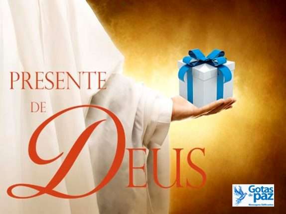 Presente de Deus - Gotas de PazGotas de Paz