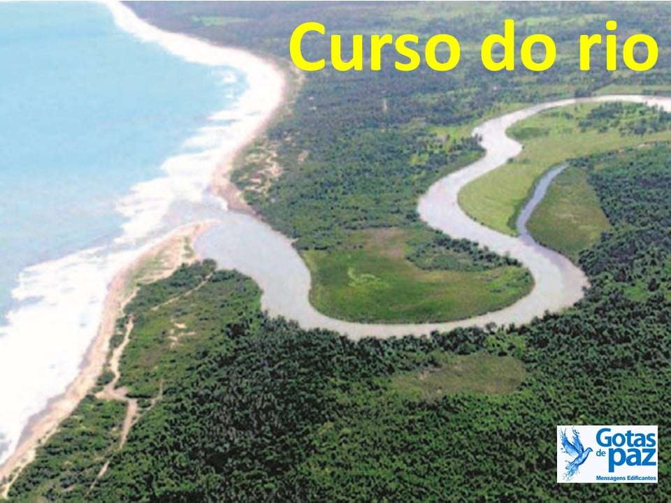 Curso do rio - Gotas de PazGotas de Paz