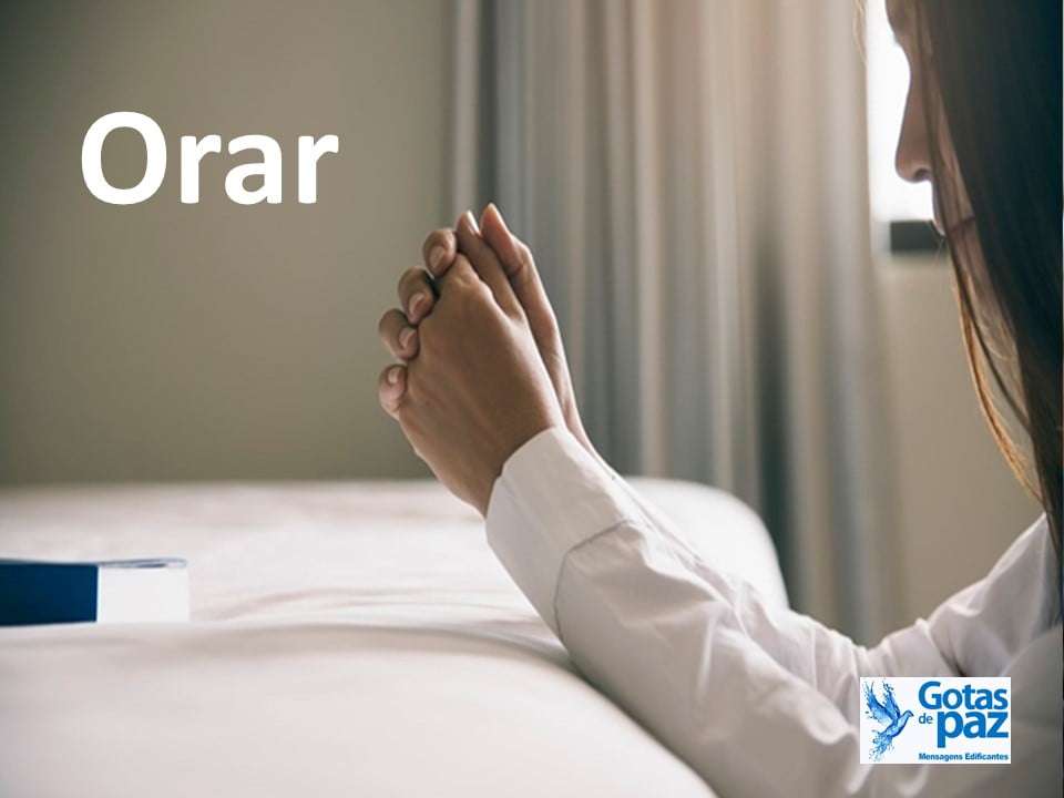 Orar - Gotas de PazGotas de Paz
