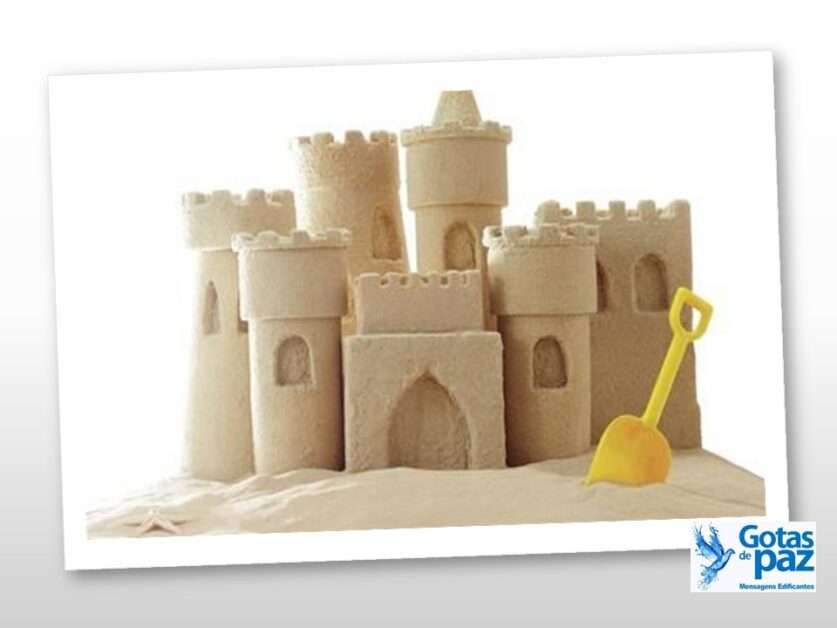 Castelo de areia - Gotas de PazGotas de Paz